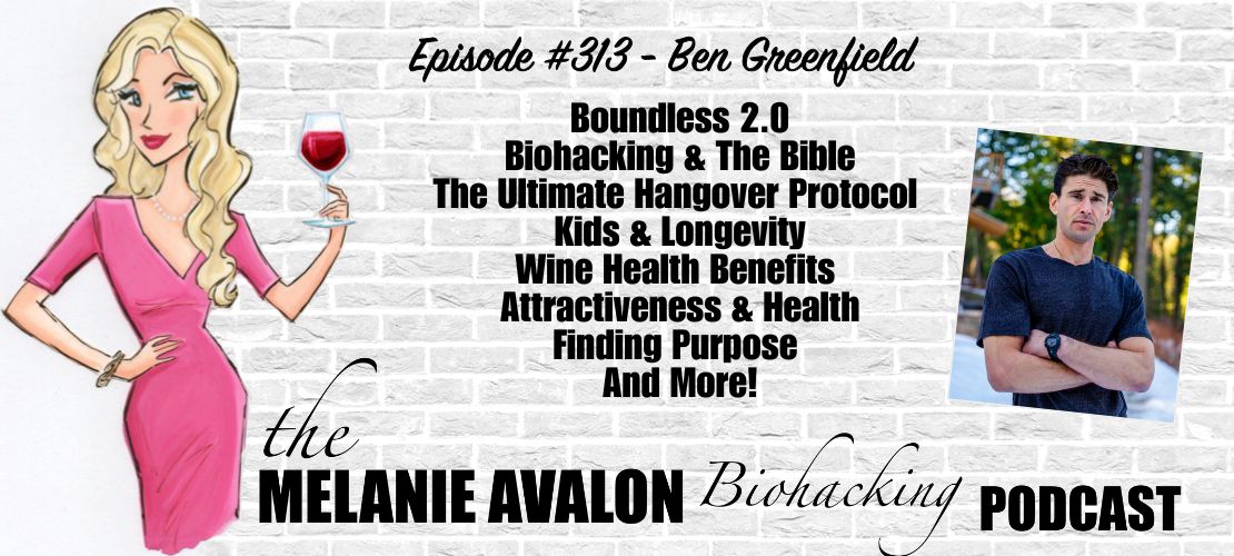 #313 - Ben Greenfield: Boundless 2.0, Biohacking & The Bible, The Ultimate Hangover Protocol ...