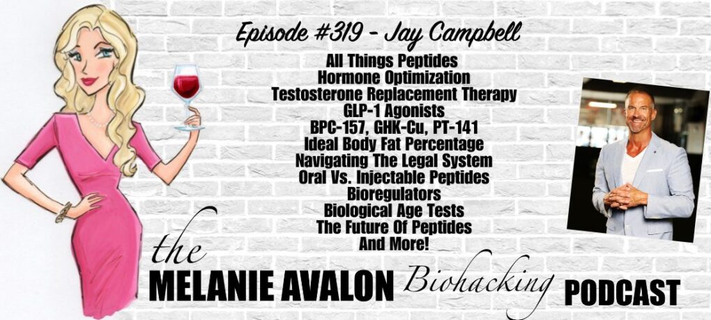 #319 - Jay Campbell: All Things Peptides, Hormone Optimization ...